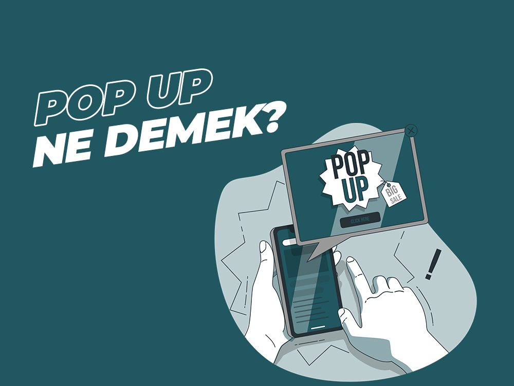 Pop Up Nedir/Nasıl Kullanılır - Medya Pamir